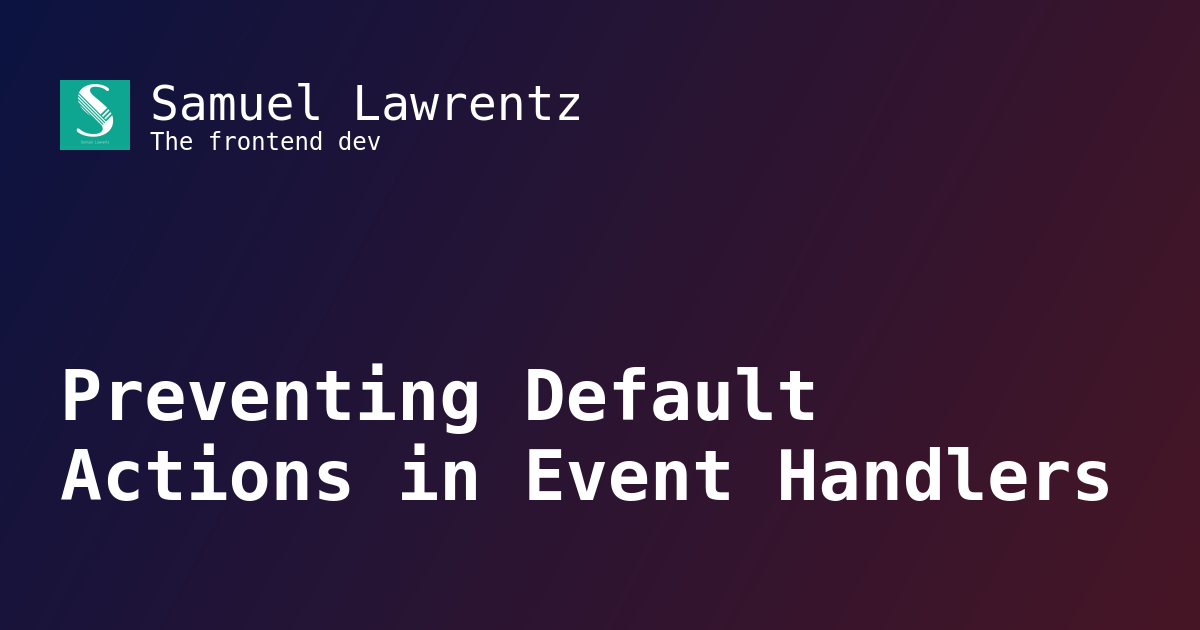 Preventing Default Actions in Event Handlers